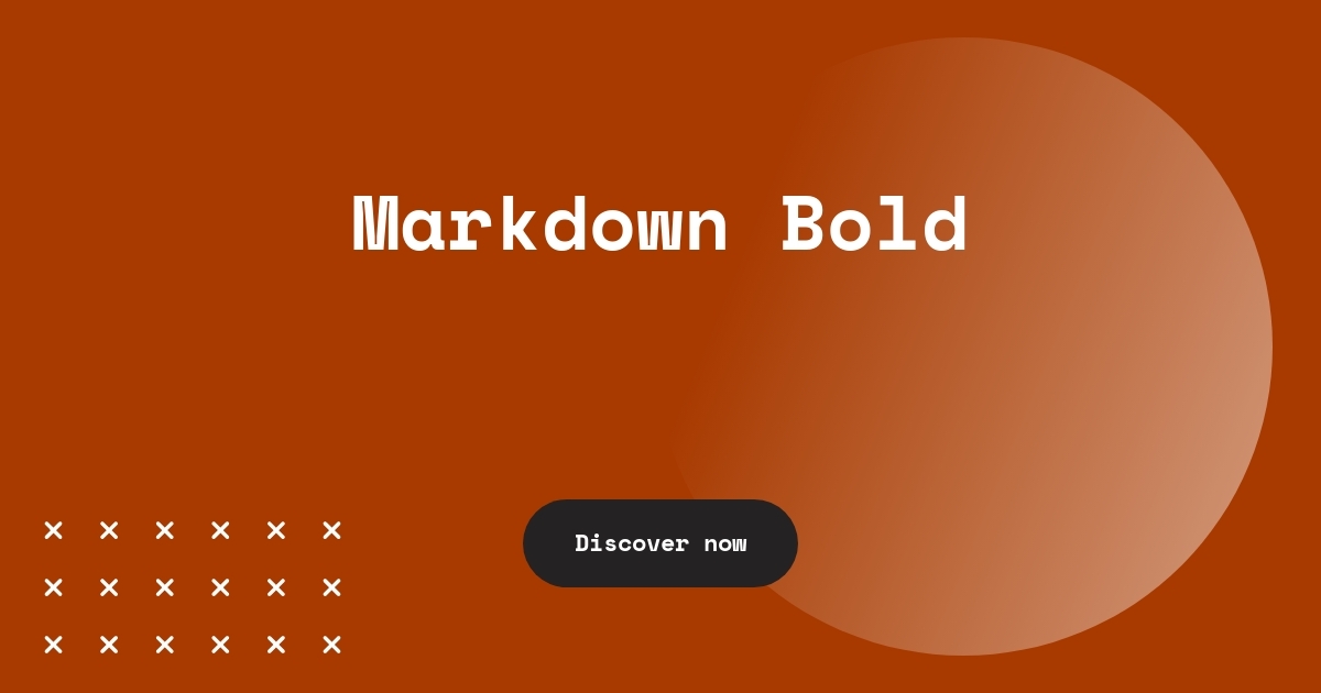 Markdown Bold Text Syntax And Usage Guide Tomarkdown
